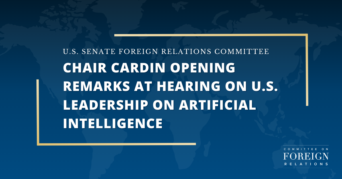 [2023-11-15] Chair Cardin Opening Remarks at Hearing on U.S....
