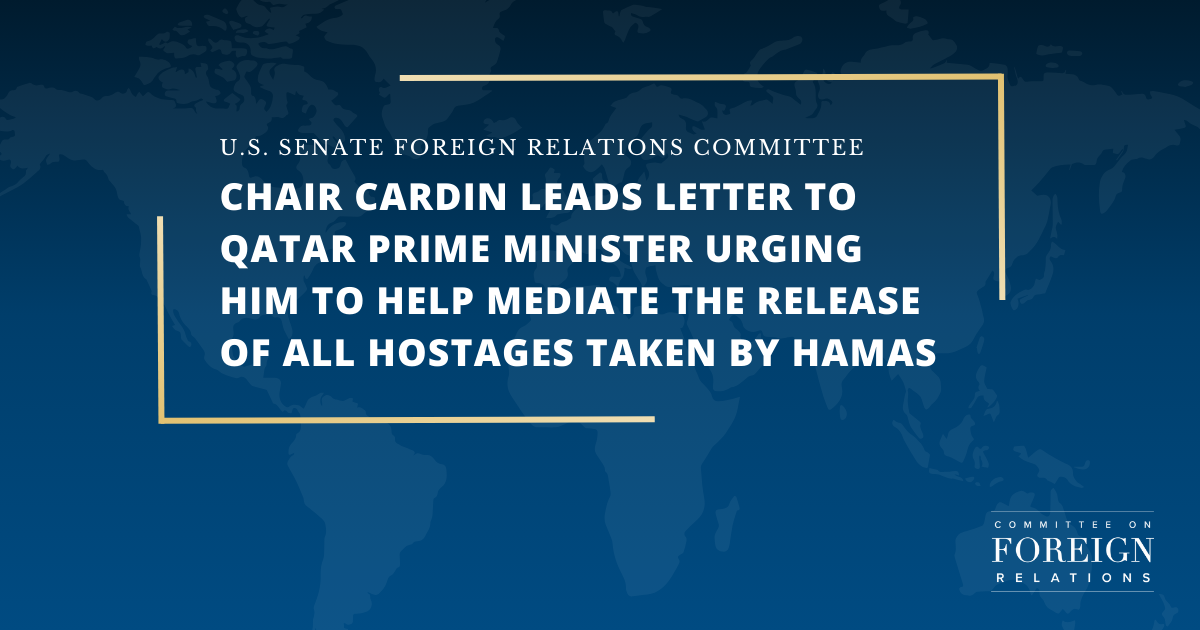 [2023-10-31] Chair Cardin Leads Letter to Qatar Prime Minister Urging...