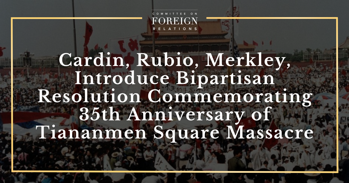 [2024-06-04] Cardin, Rubio, Merkley Introduce Bipartisan Resolution...